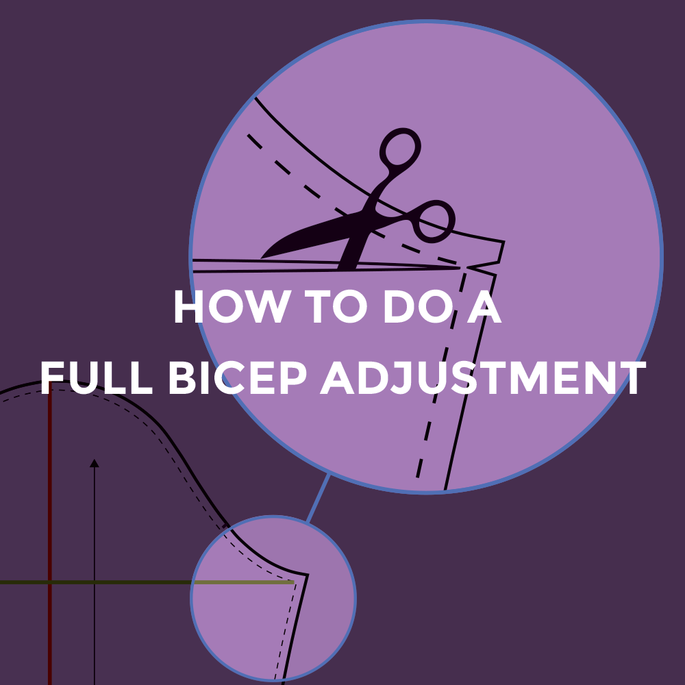 How to do a full bicep adjustment – Helen's Closet Patterns